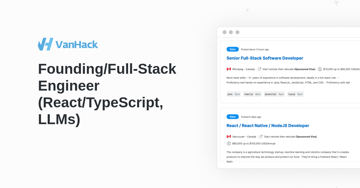 Founding/Full-Stack Engineer (React/TypeScript, LLMs) - VanHack